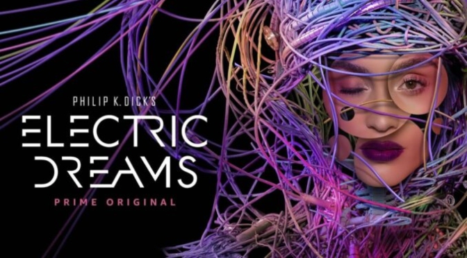 Crítica serie: Electric Dreams, basada en los relatos de Philip K. Dick ...